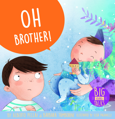 Oh Brother! by Alberto Pellai | Goodreads