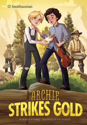 Archie Strikes Gold by Brandon Terrell | Goodreads