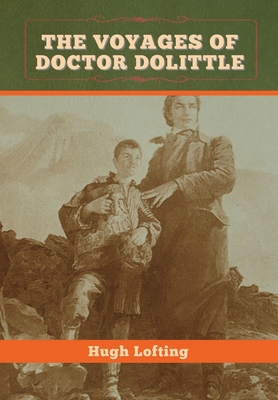 The Voyages of Doctor Dolittle by Hugh Lofting | Goodreads
