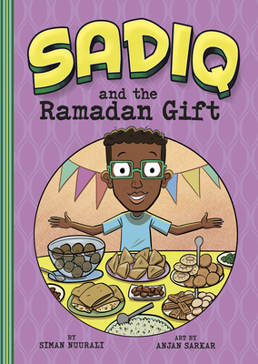 Sadiq and the Ramadan Gift by Siman Nuurali | Goodreads