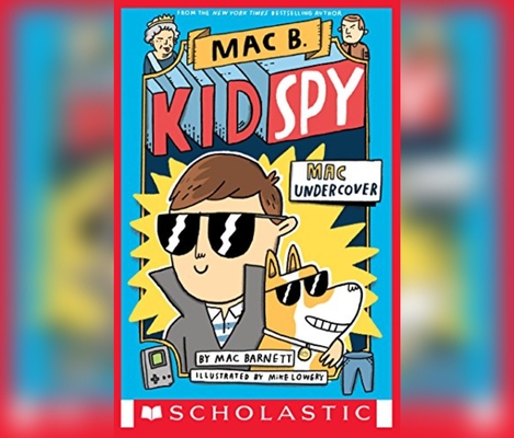 Mac Undercover by Mac Barnett | Goodreads