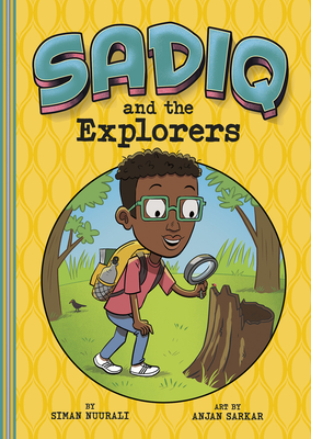 Sadiq and the Explorers by Nuurali | Goodreads