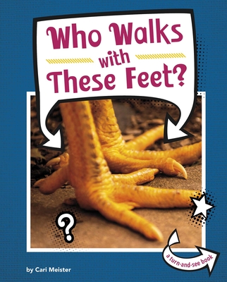 Who Walks With These Feet? (Whose Is This?) by Cari Meister | Goodreads