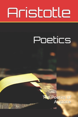 Poetics: The Poetics of Aristotle by Aristotle | Goodreads