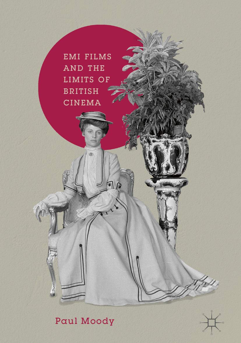 EMI Films and the Limits of British Cinema by Paul Moody | Goodreads
