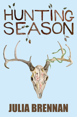 Hunting Season by Julia Brennan | Goodreads