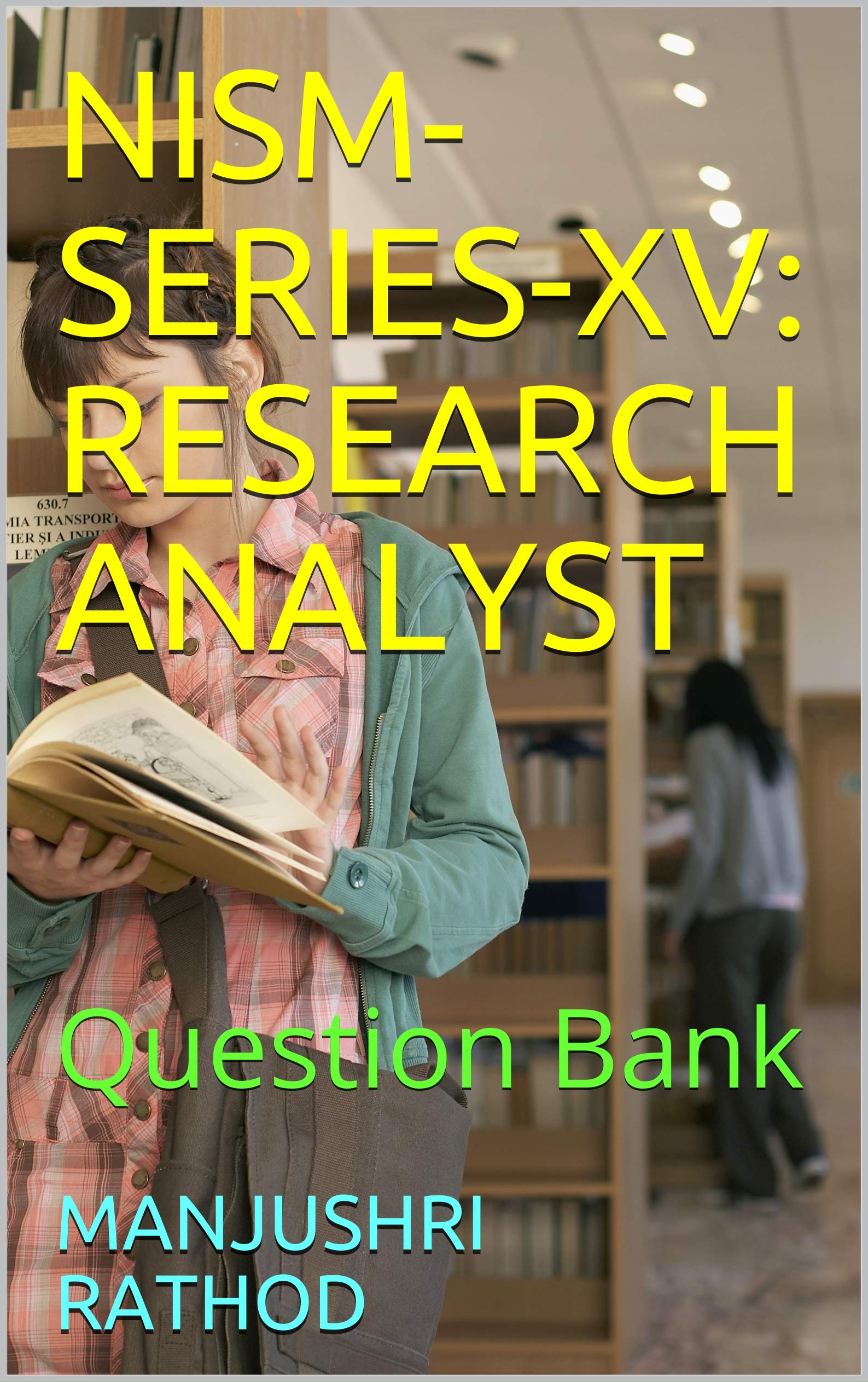 NISM-SERIES-XV: RESEARCH ANALYST : Question Bank by MANJUSHRI RATHOD ...
