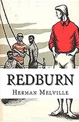 Redburn Illustrated by Herman Melville | Goodreads