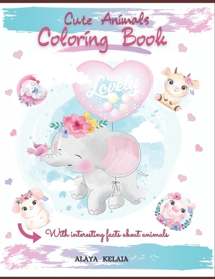 cute animals coloring book (cute coloring books) by Alaya Kelaia ...