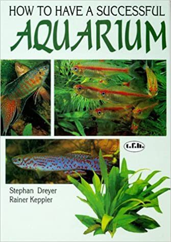 Have a Successful Aquarium by Stephan Dreyer | Goodreads