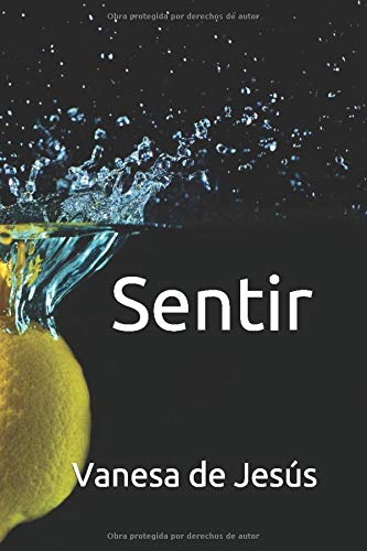 Sentir (Spanish Edition) by Vanesa de Jesús | Goodreads