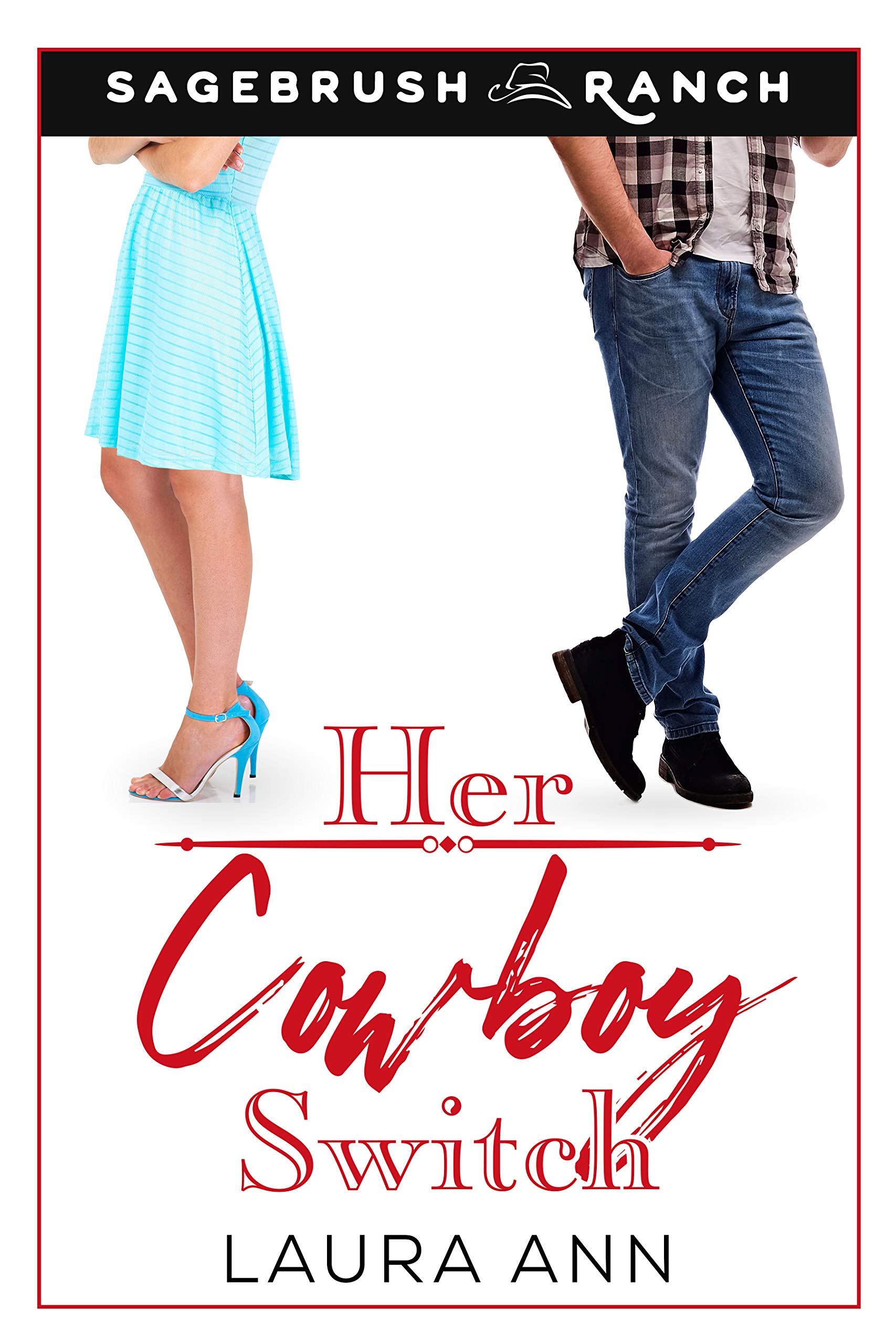 Her Cowboy Switch (Sagebrush Ranch #5) by Laura Ann | Goodreads