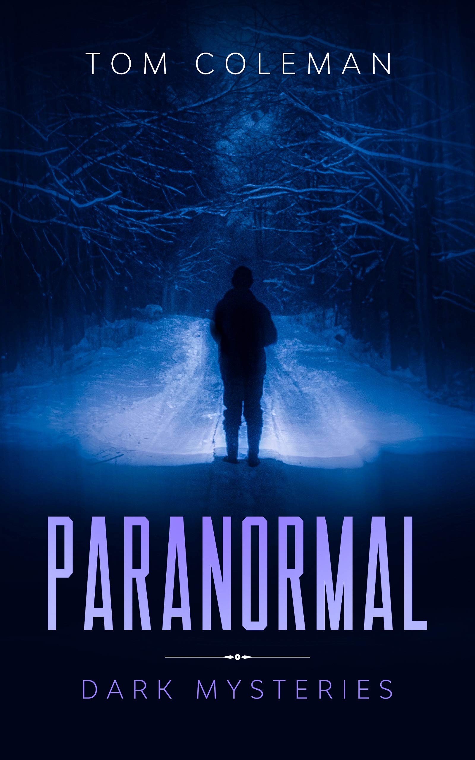 Paranormal (Dark Mysteries #1) by Tom Coleman | Goodreads