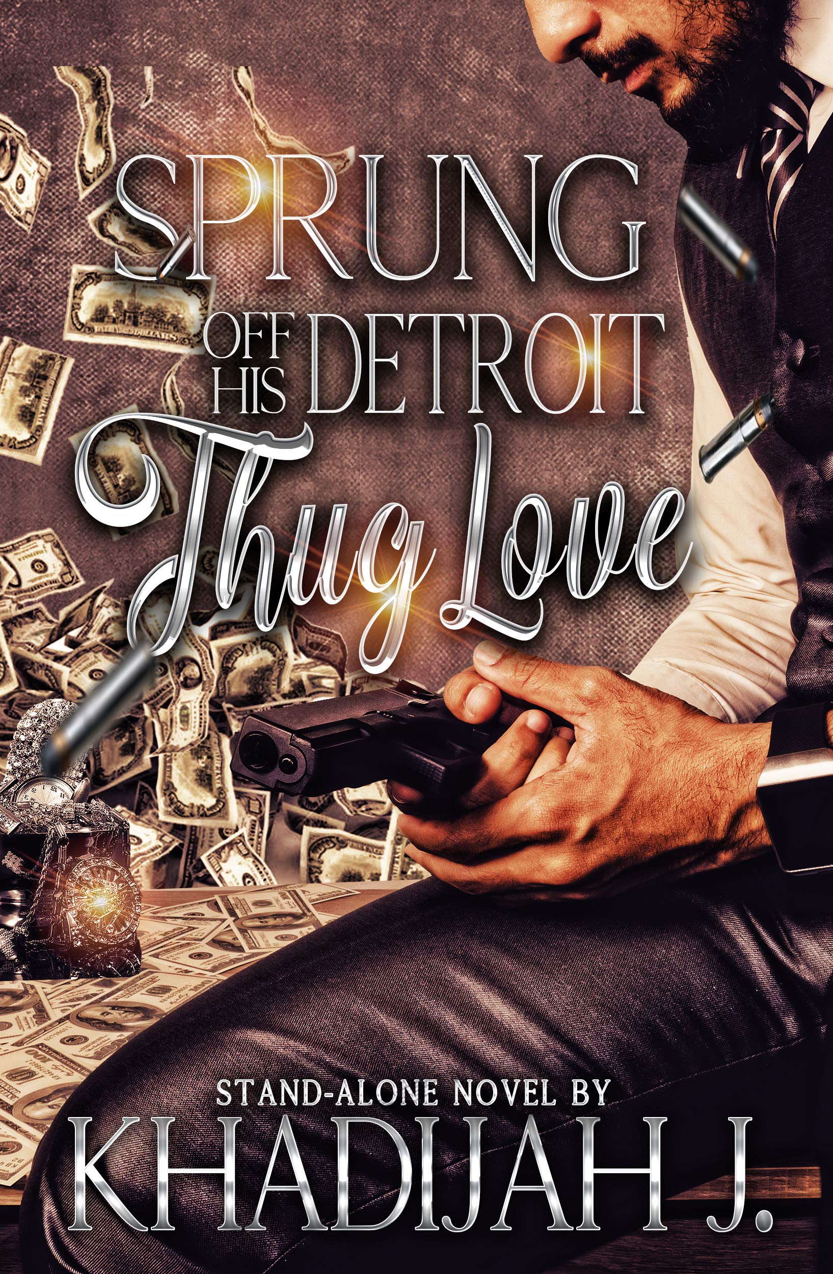 Sprung off His Detroit Thug Love by Khadijah J. | Goodreads