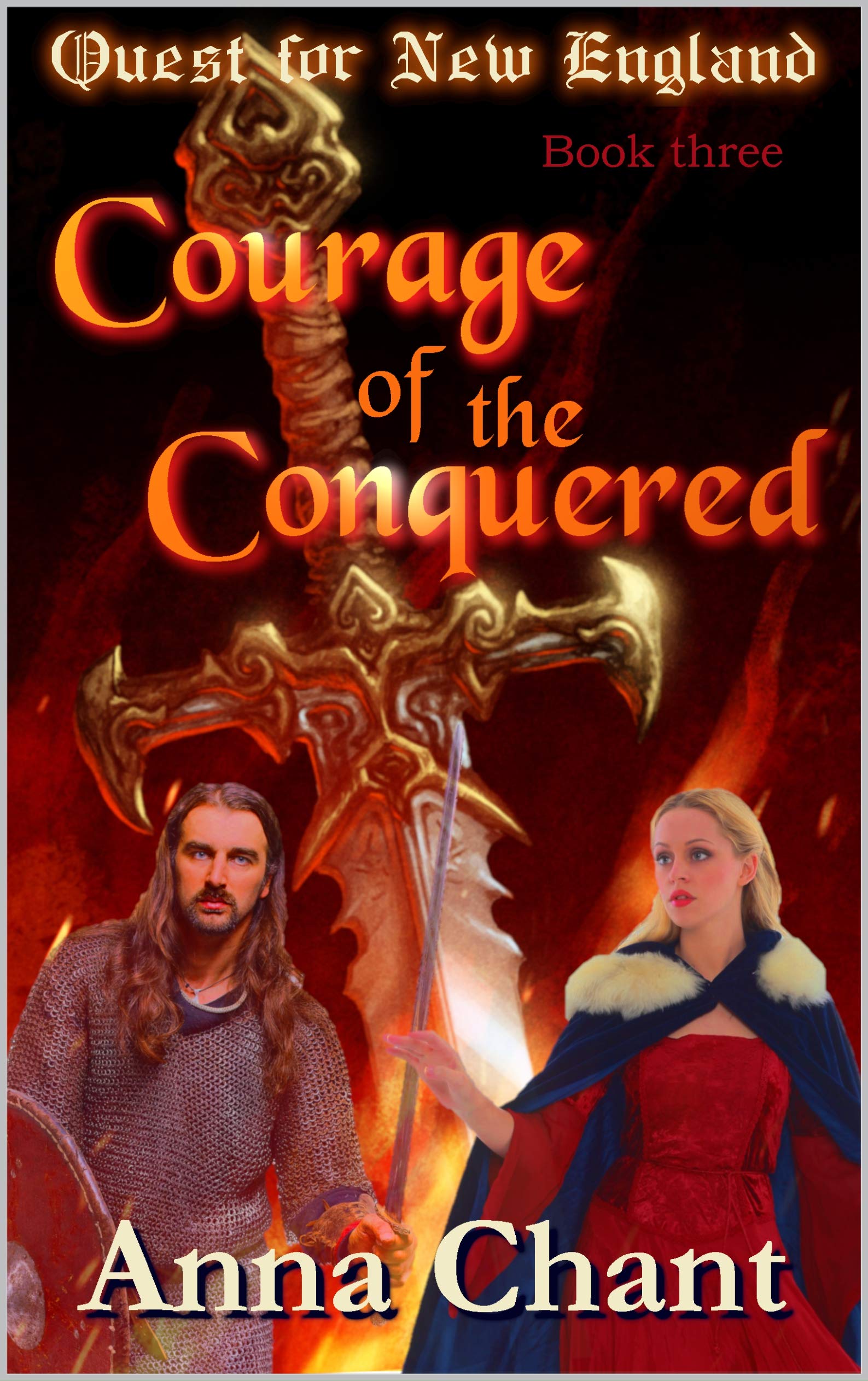 Courage of the Conquered (Quest for New England Book 3) by Anna Chant ...