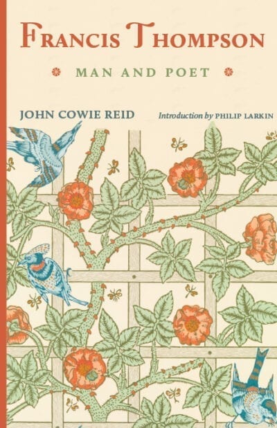 Francis Thompson: Man and Poet by John Cowie Reid | Goodreads