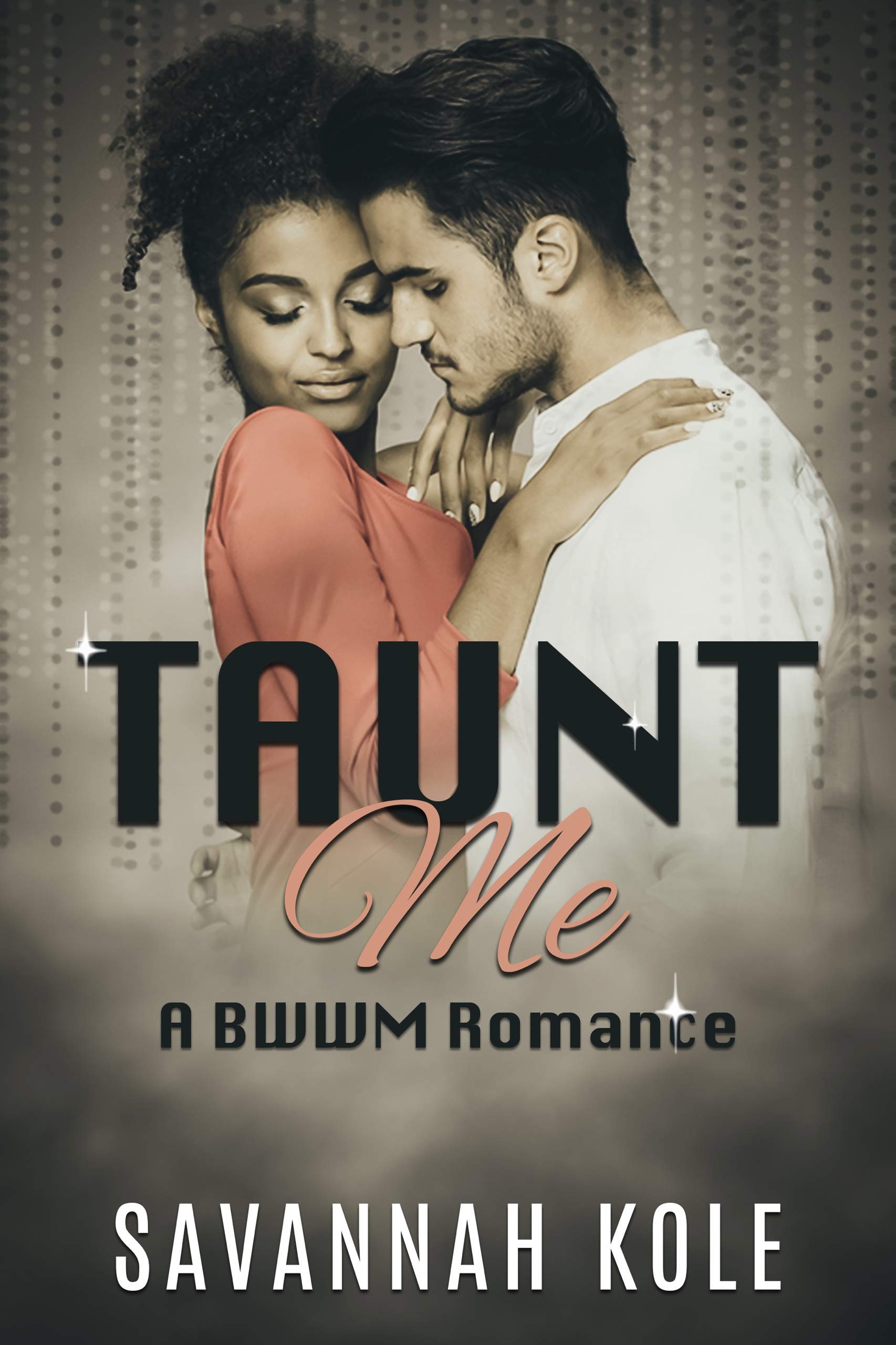 Taunt Me: A BWWM Romance by Ardent Artist Books | Goodreads