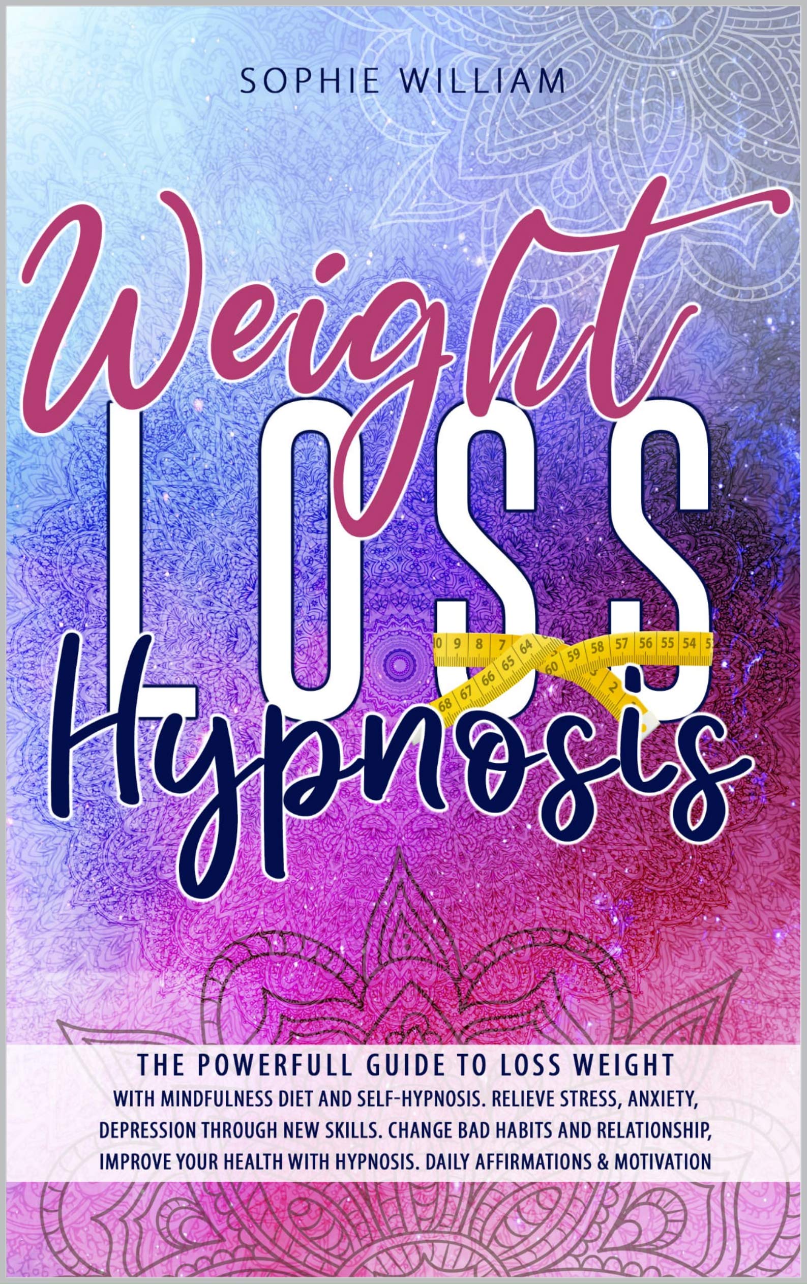 Weight Loss Hypnosis The Powerfull Guide To Loss Weight With