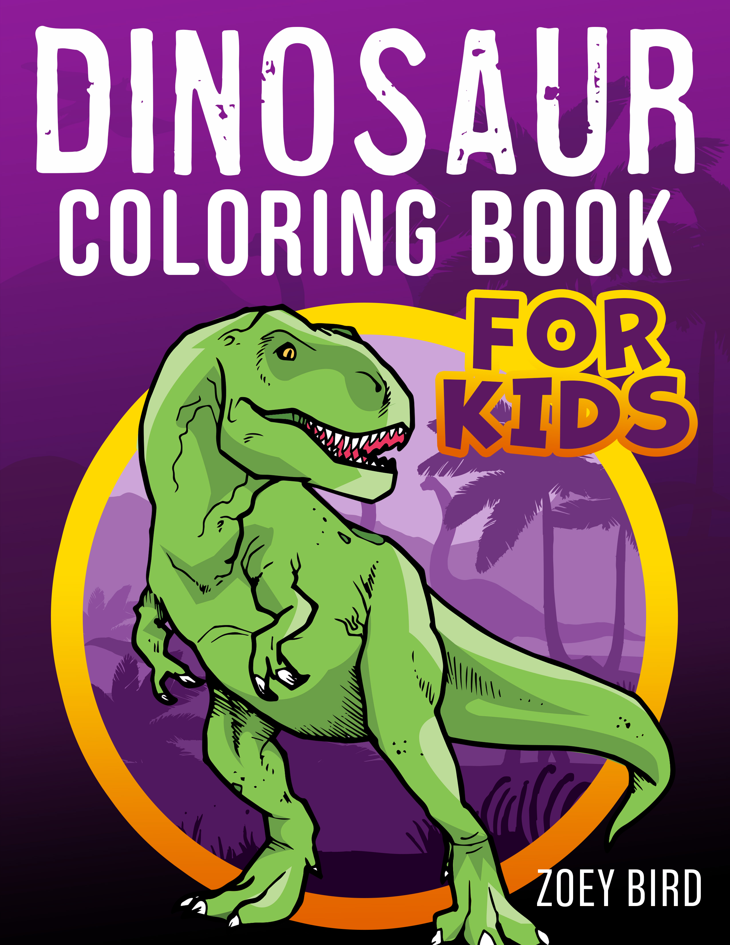 Dinosaur Coloring Book for Kids by Zoey Bird | Goodreads