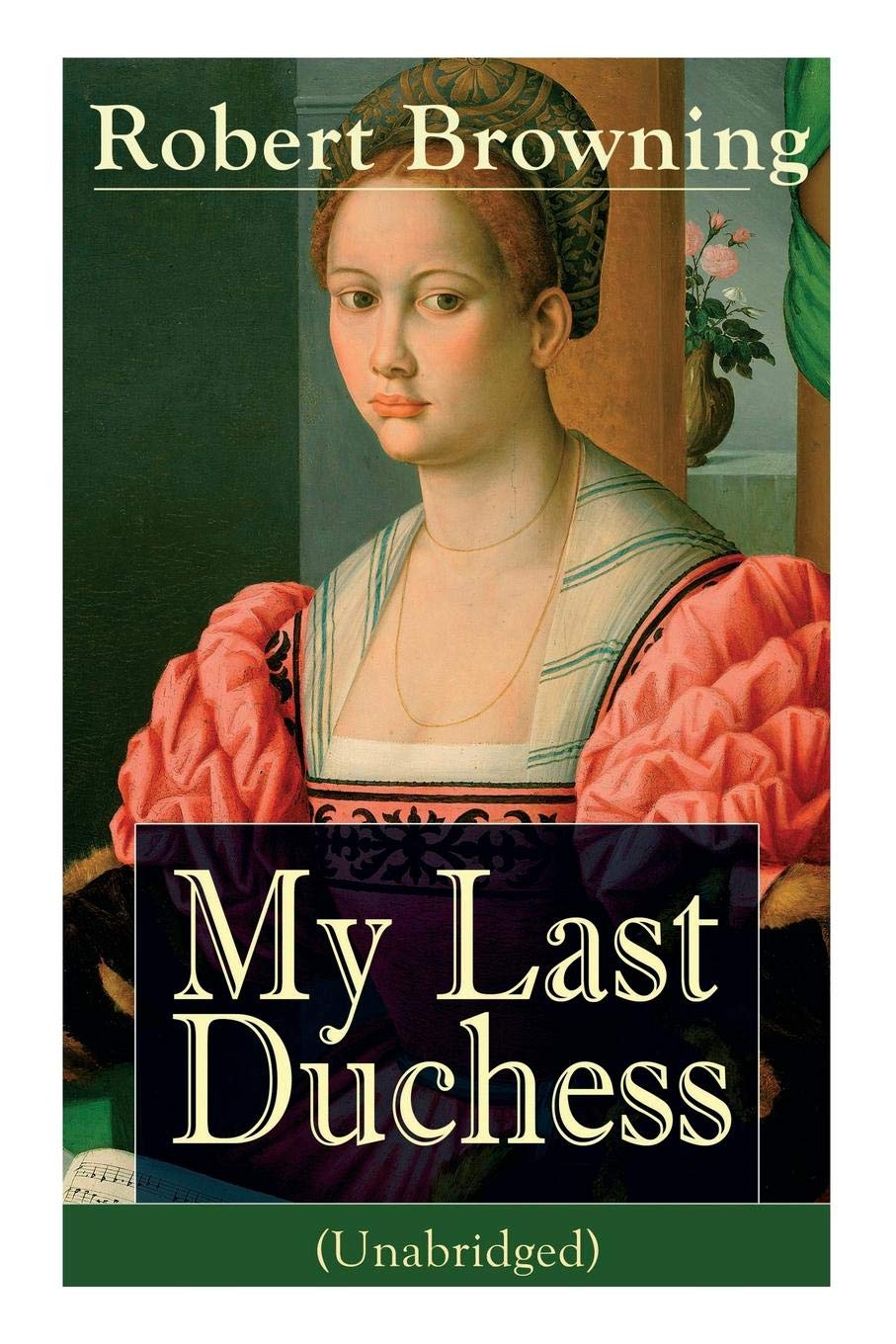 My Last Duchess (Unabridged): Dramatic Lyrics from one of the most ...