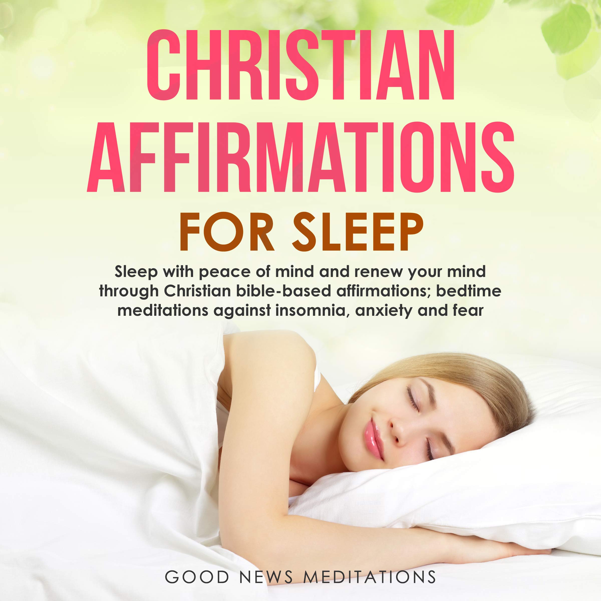 Christian Affirmations for Sleep: Sleep with peace of mind and renew ...