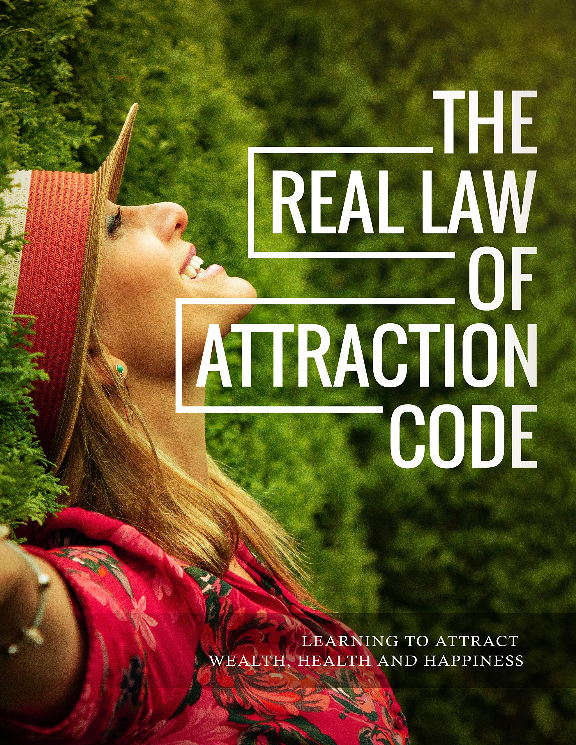 The Real law of Attraction code : Learn to Attract , wealth , Health ...