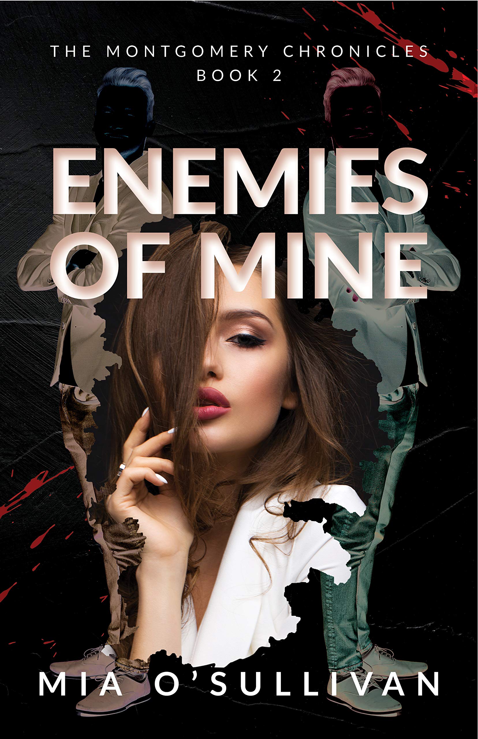 Enemies of Mine (The Montgomery Chronicles, #2) by Mia O'Sullivan ...