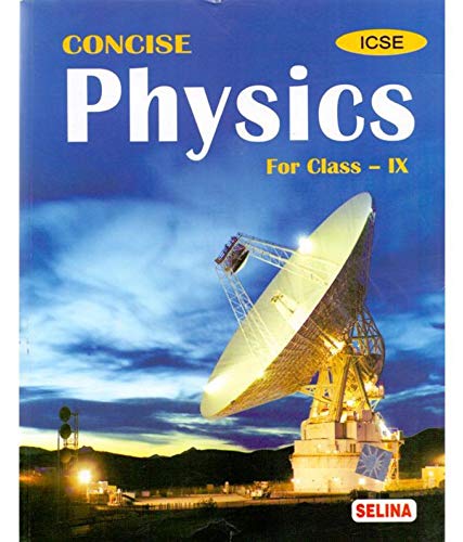 Selina ICSE Concise Physics for Class 9 by R.P. Goyal & S.P.Tripathi ...