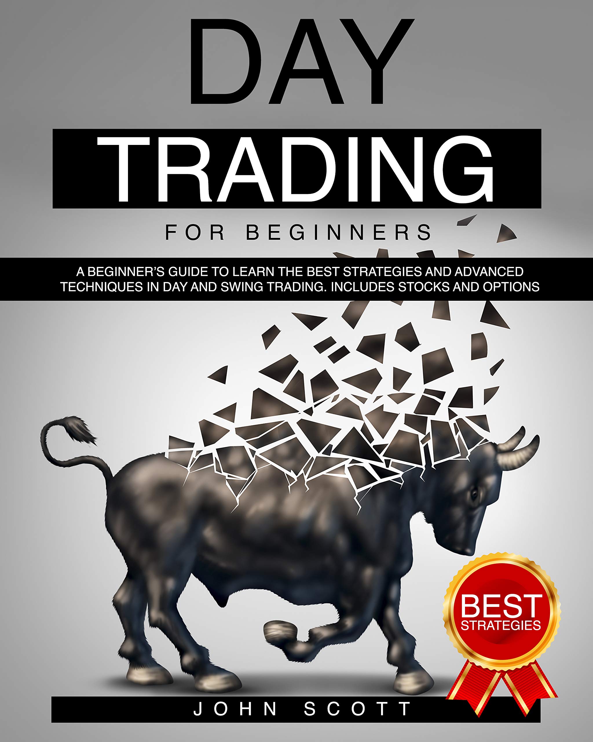 Day Trading for Beginners: A Guide to Learn the Best Strategies and ...