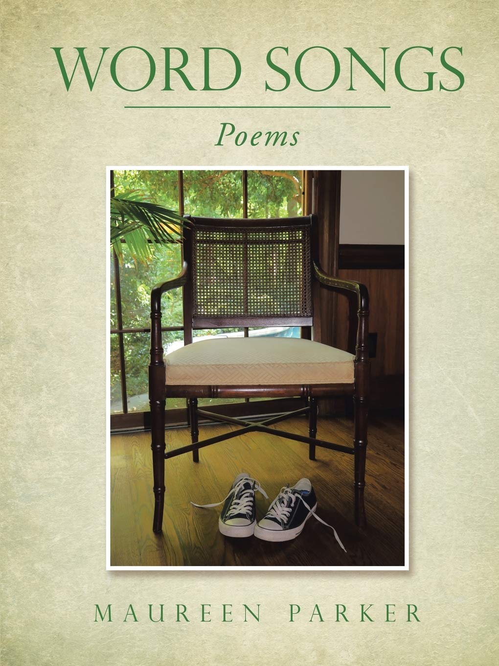 Word Songs: Poems by Maureen Parker | Goodreads