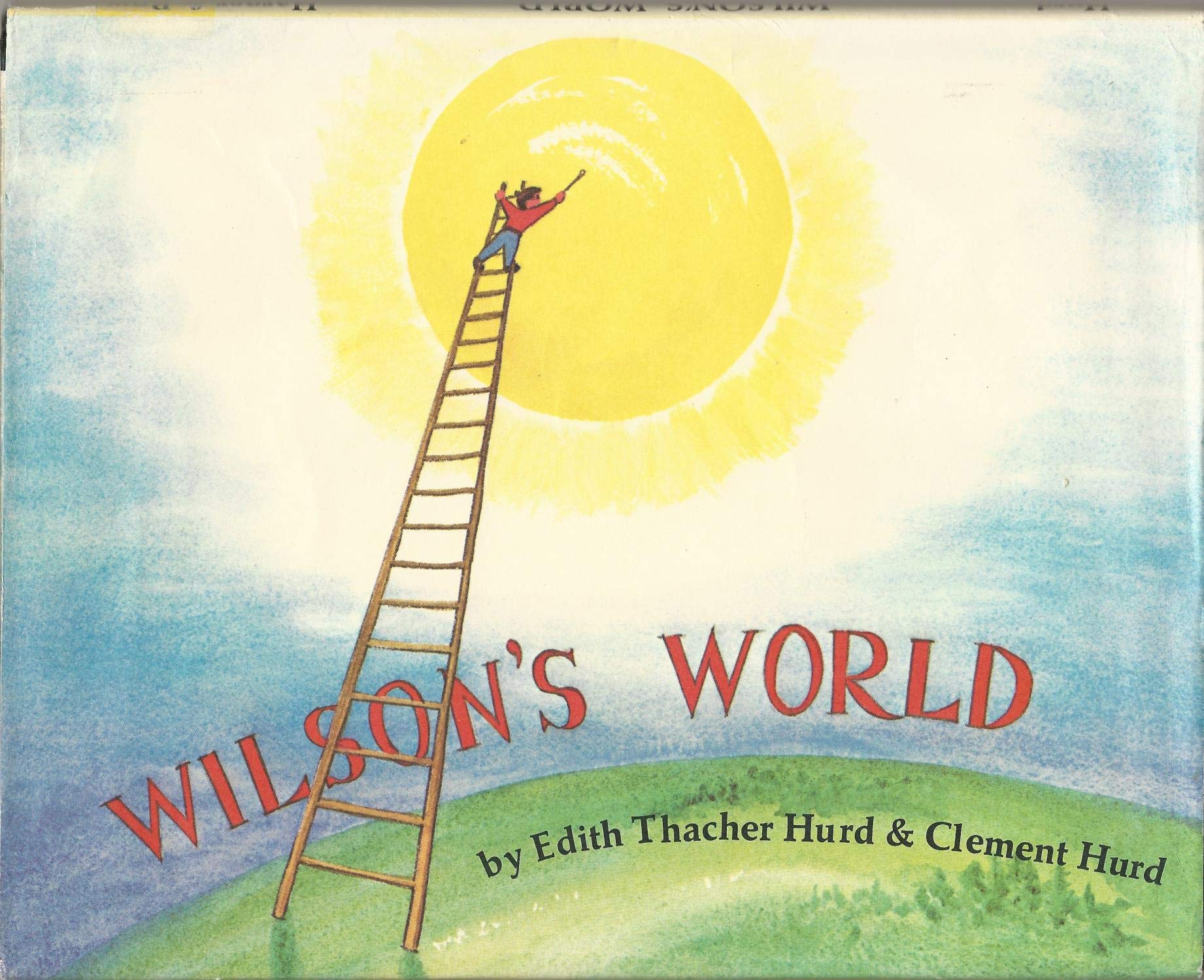 Wilson's World by Edith Thacher Hurd | Goodreads