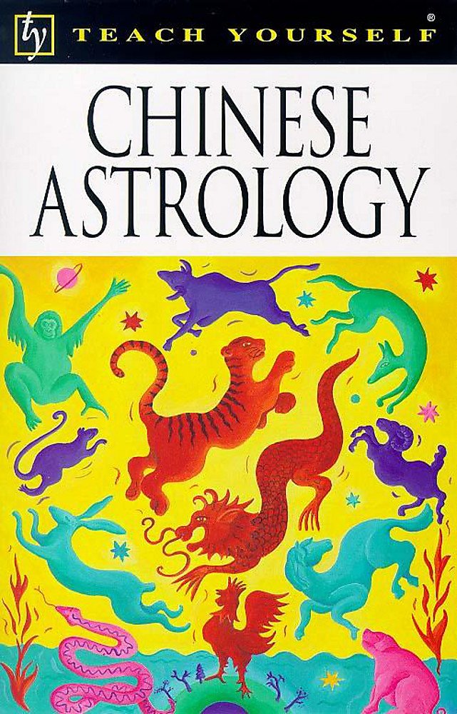 Chinese Astrology (Teach Yourself) by Richard Craze | Goodreads