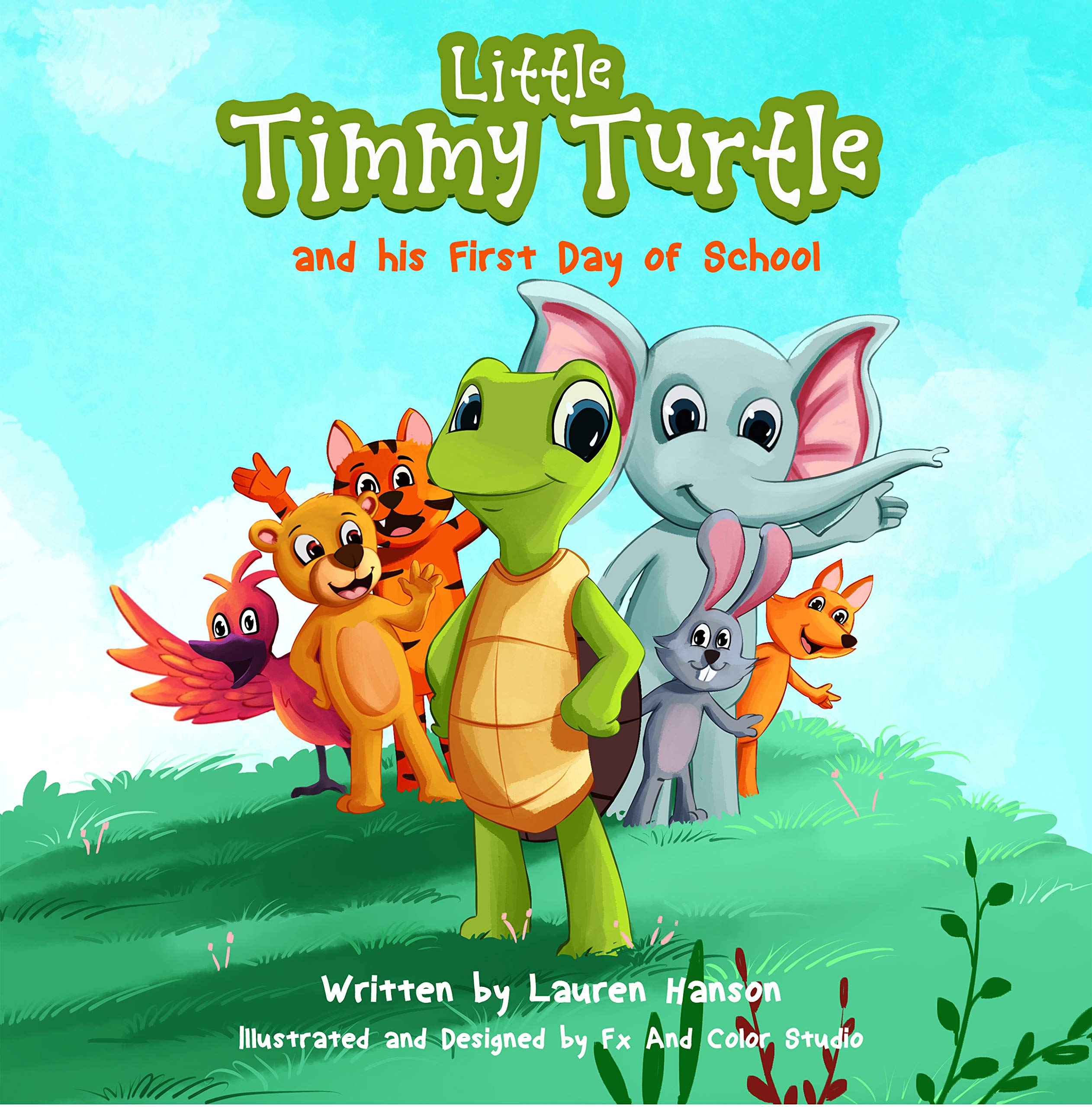 Little Timmy Turtle and his First Day of School by Lauren Hanson ...