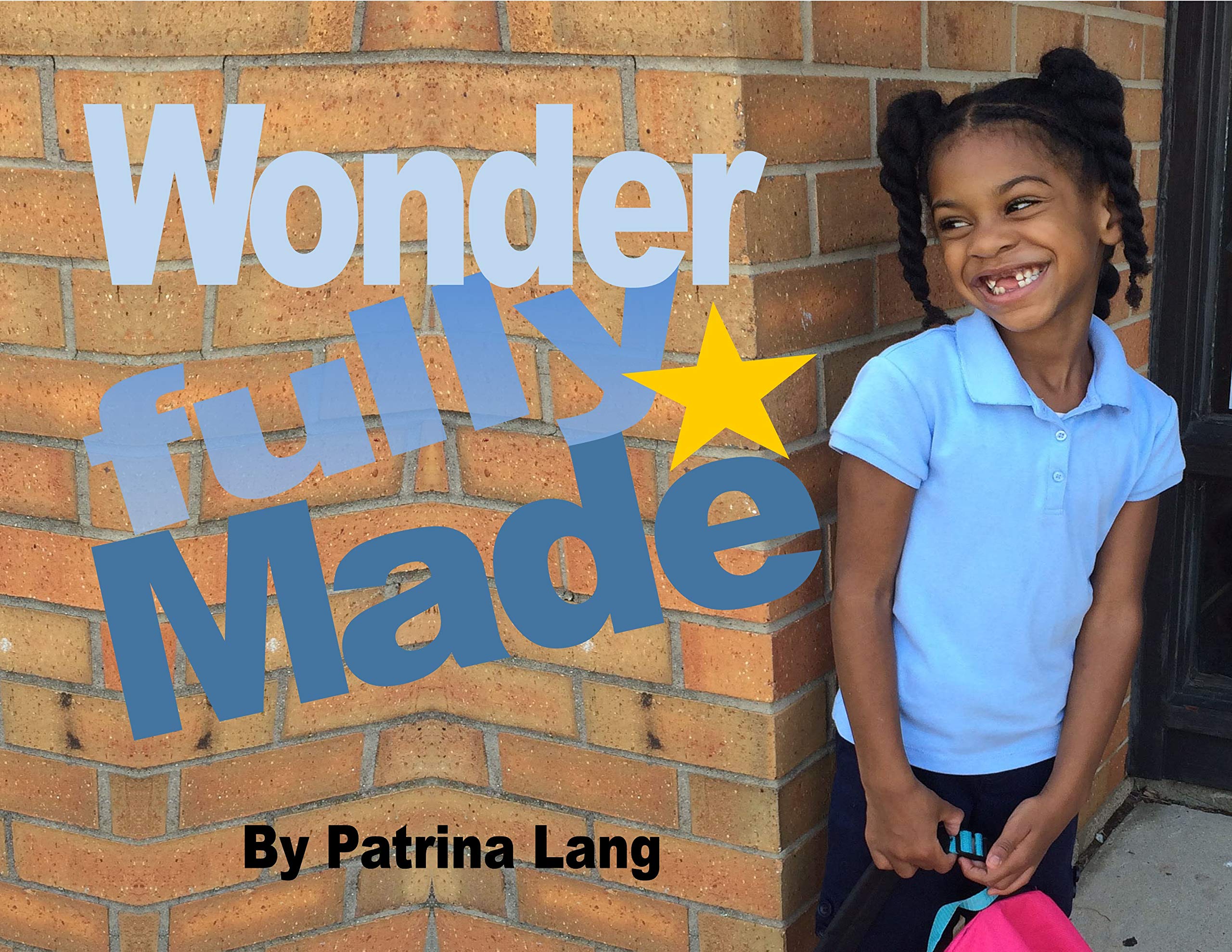 Wonderfully Made by Patrina Nichole Joy | Goodreads