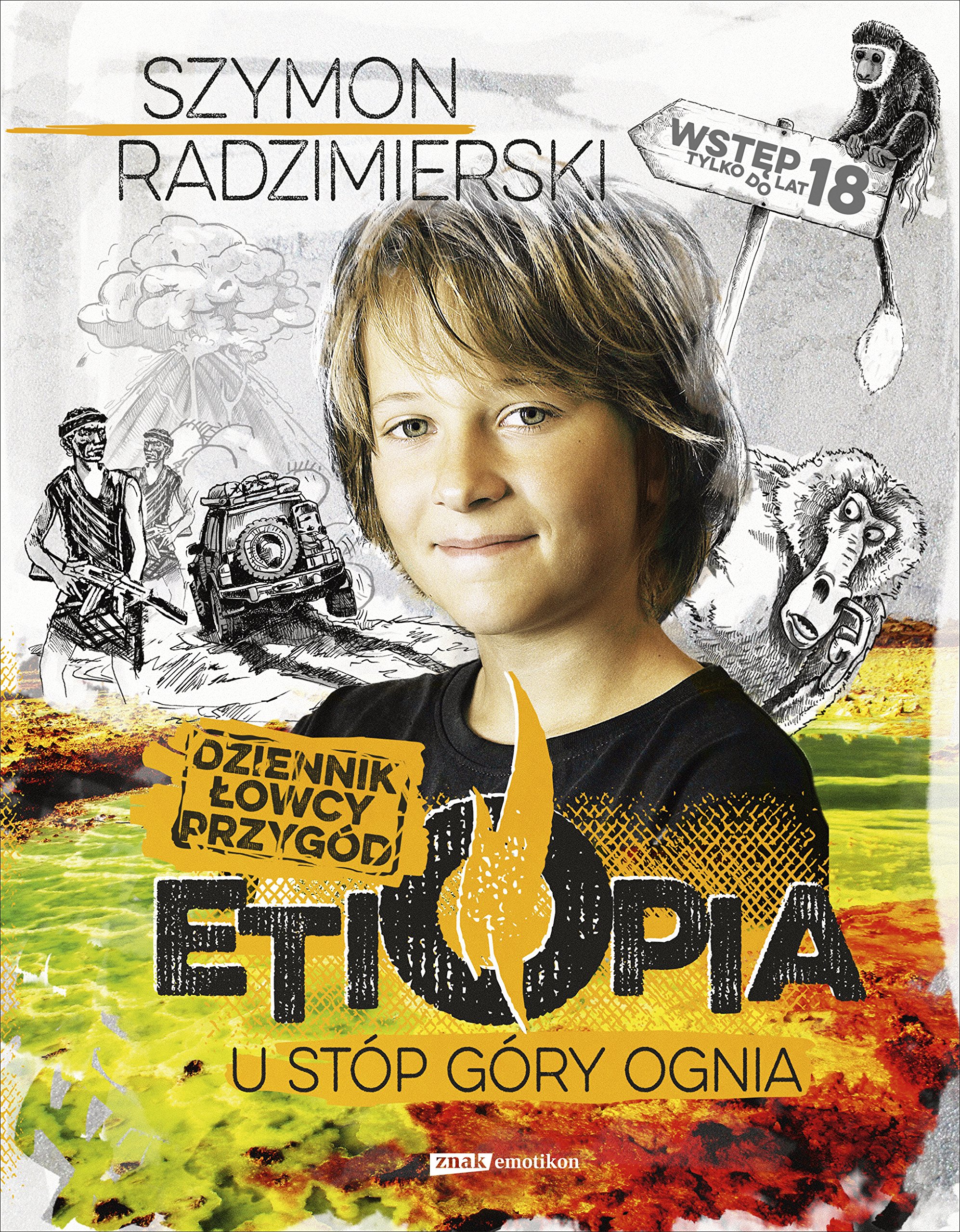 Dziennik lowcy przygod. Etiopia. U stop gory ognia by Szymon ...