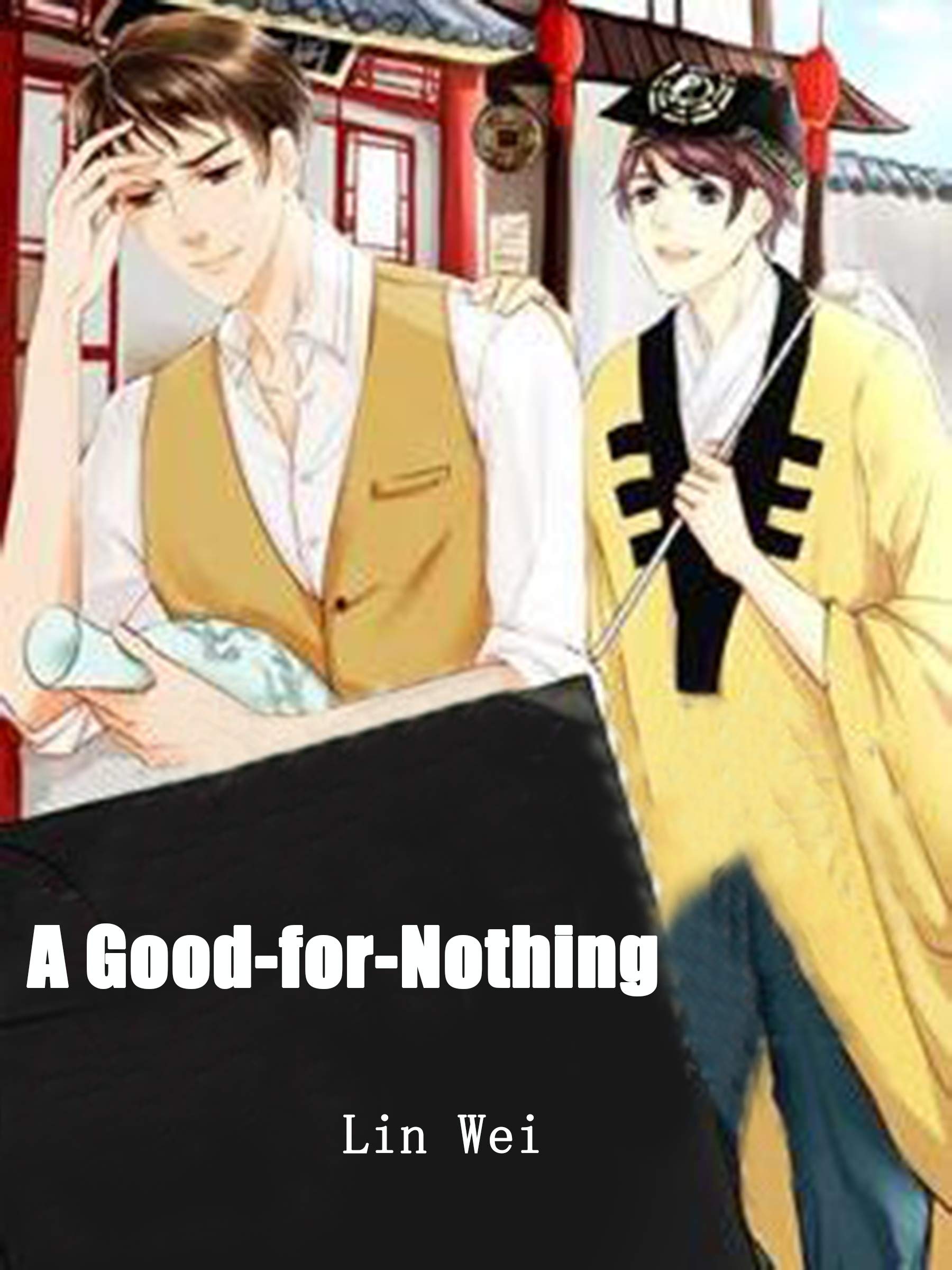 A Good-for-Nothing: Volume 2 by Lin Wei | Goodreads