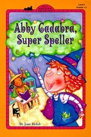 Abby Cadabra, Super Speller (All Aboard Reading) by Joan Holub | Goodreads