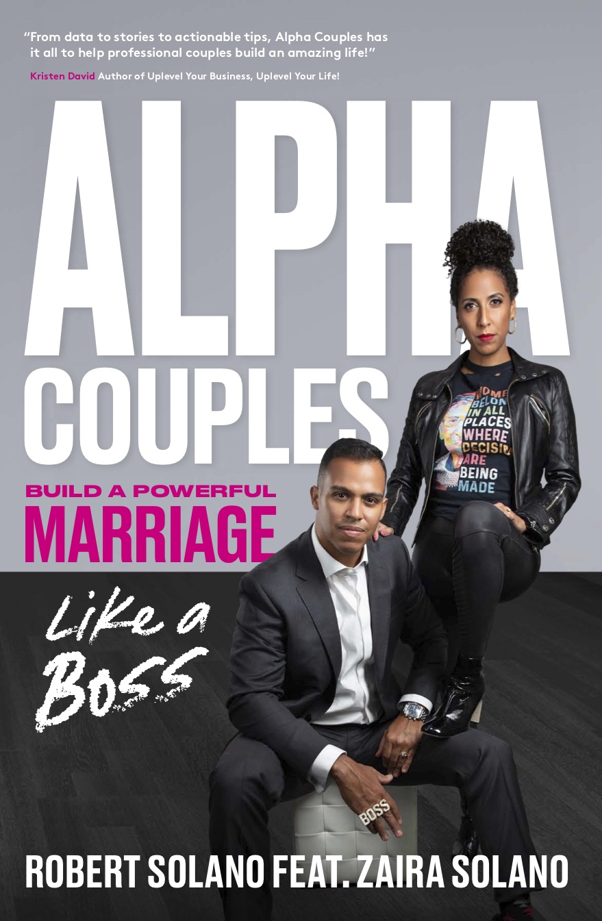 Alpha Couples: Build a Powerful Marriage Like a Boss by Robert Solano ...