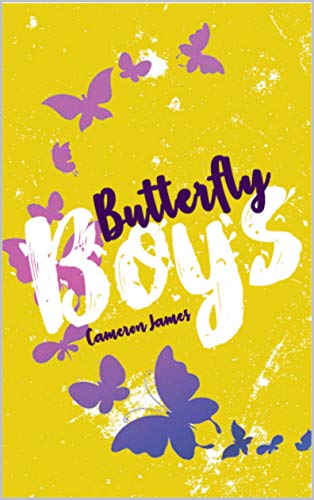 Butterfly Boys by Cameron James | Goodreads