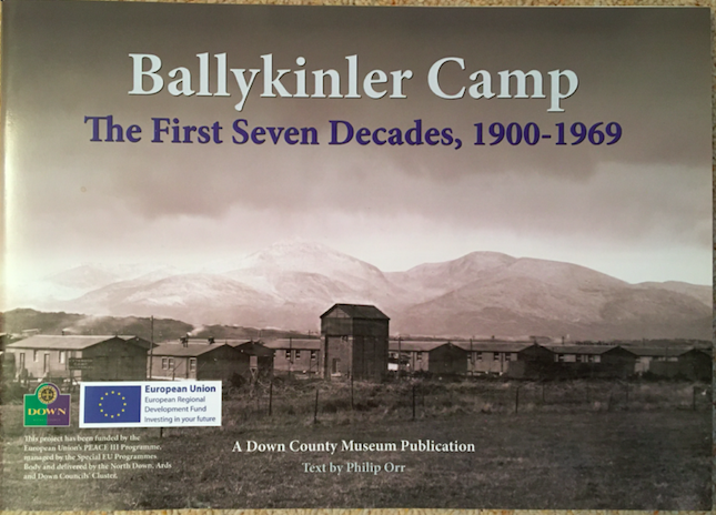 Ballykinler Camp: The First Seven Decades, 1900-1969 by Philip Orr ...