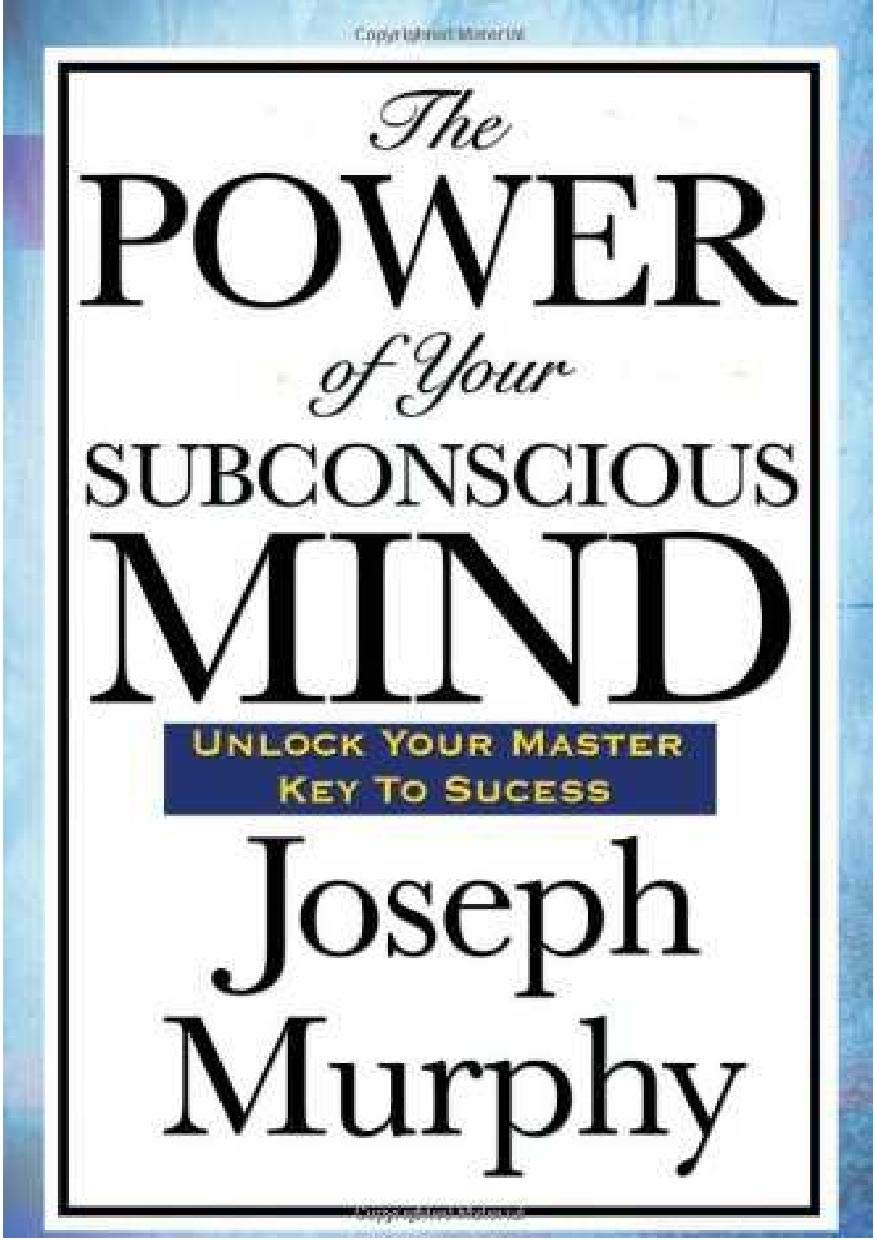 The POWER of Your Subconscious Mind (1) by Joseph Murphy | Goodreads