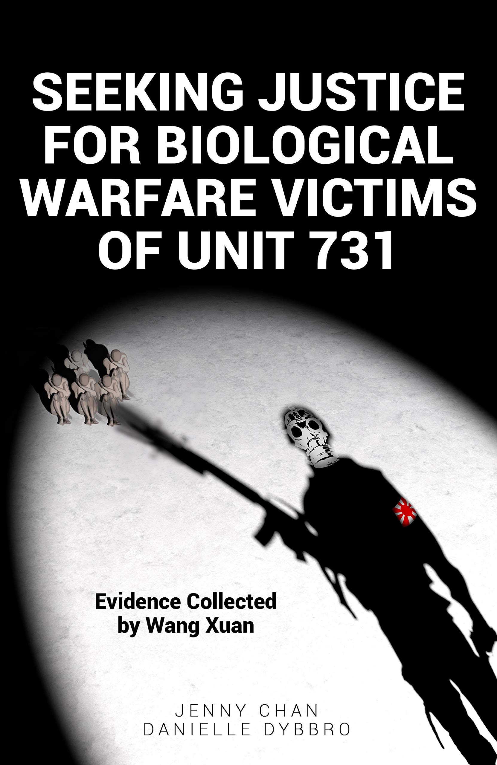 Seeking Justice for Biological Warfare Victims of Unit 731: Evidence ...
