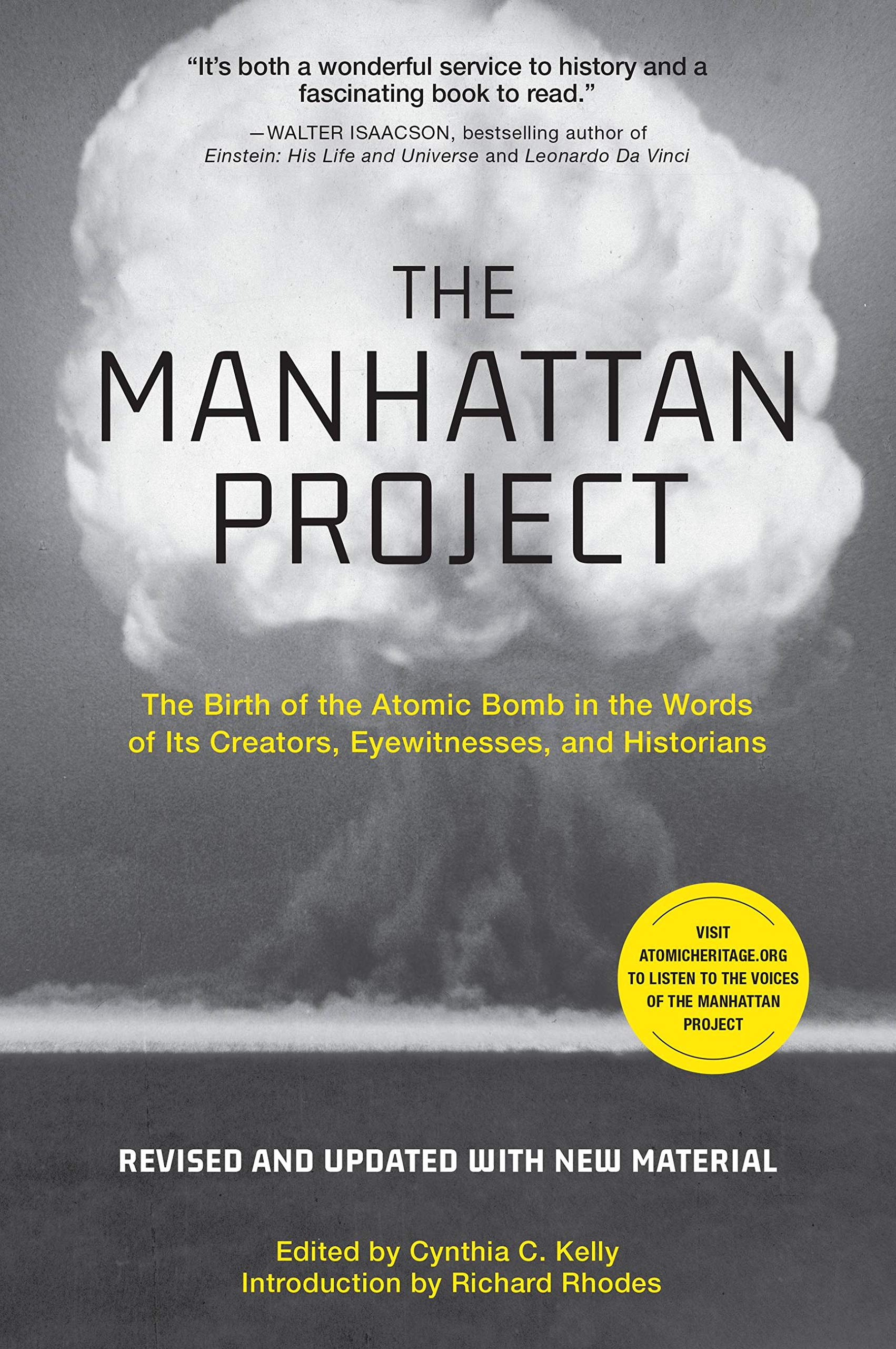 The Manhattan Project: The Birth of the Atomic Bomb in the Words of Its ...