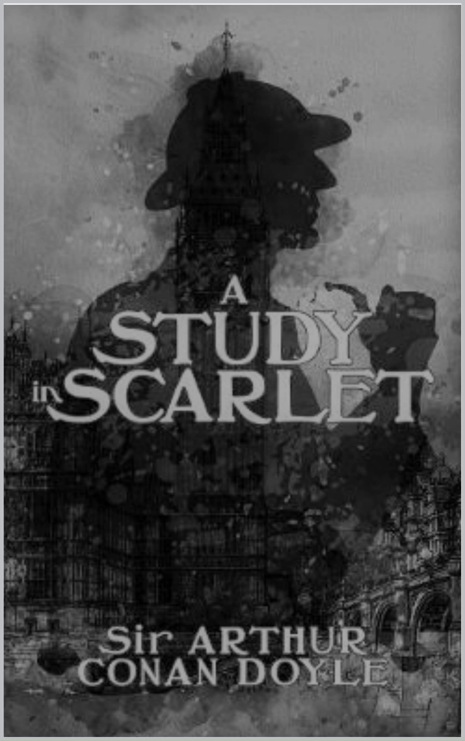 A Study in Scarlet by Arthur Conan Doyle | Goodreads