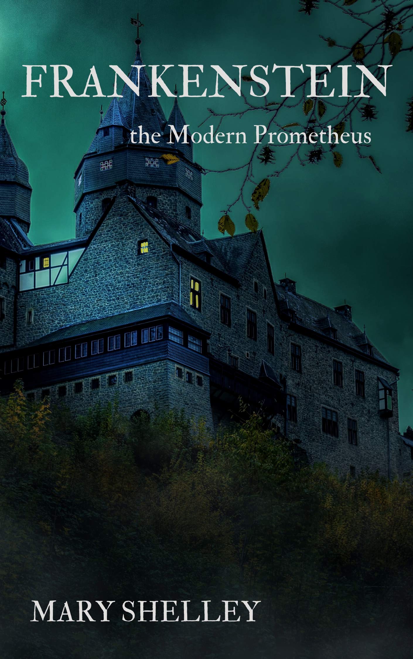 Frankenstein: the Modern Prometheus by Mary Wollstonecraft Shelley ...