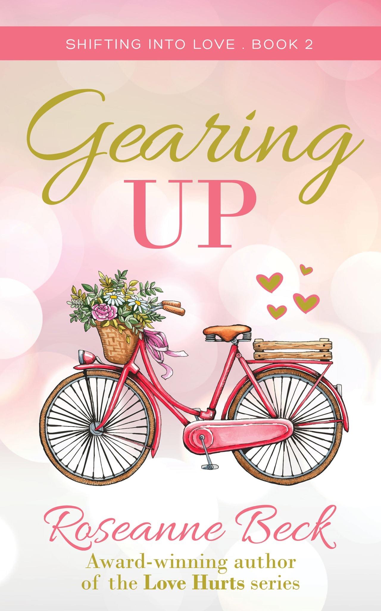 Gearing Up by Roseanne Beck | Goodreads