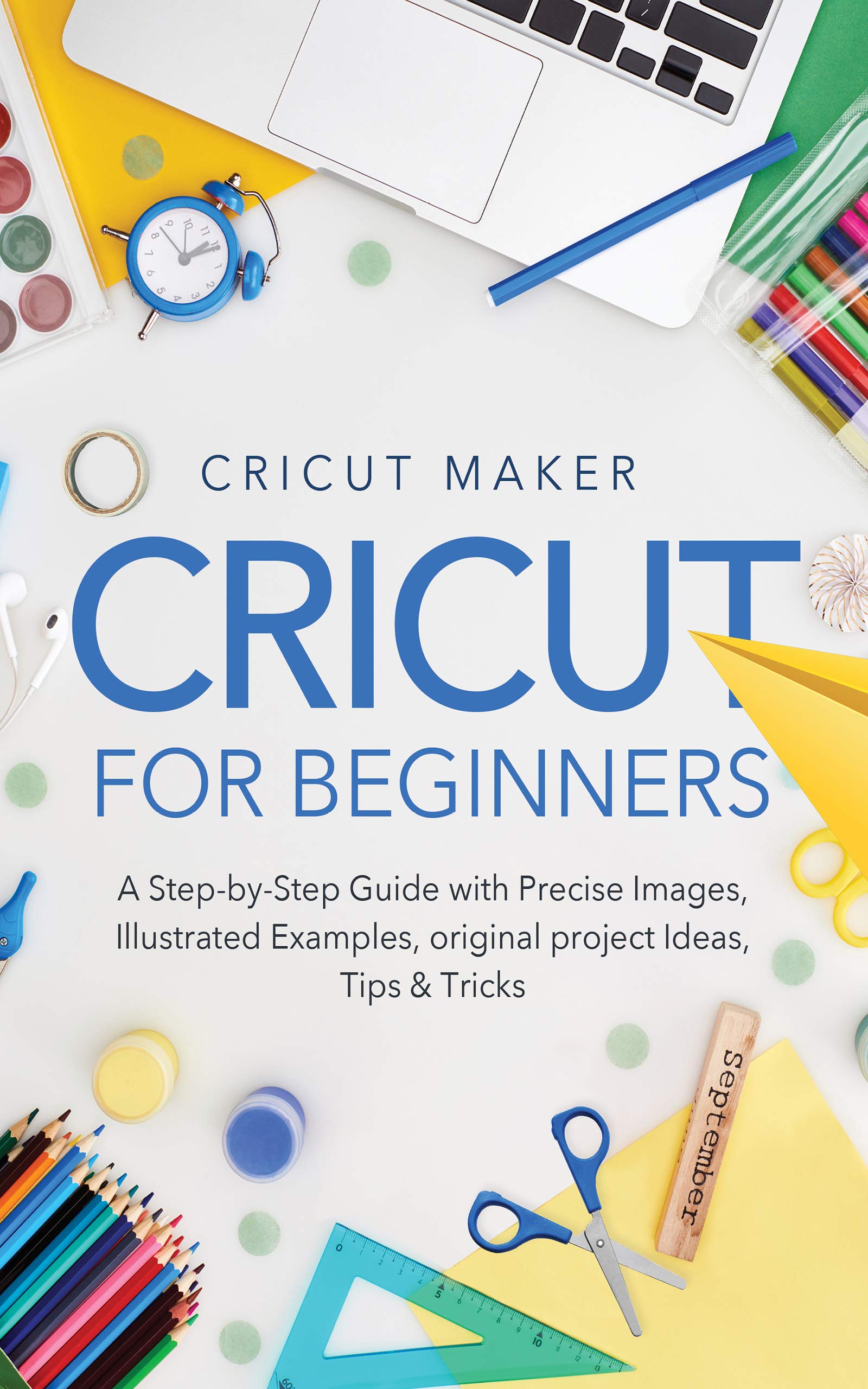 Cricut for Beginners: A Step-by-Step Guide with Precise Images ...