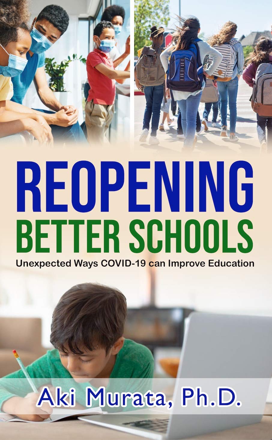 Reopening Better Schools: Unexpected Ways COVID-19 can Improve ...