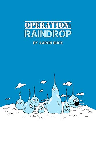 Operation: Rainfall by Aaron Buck | Goodreads