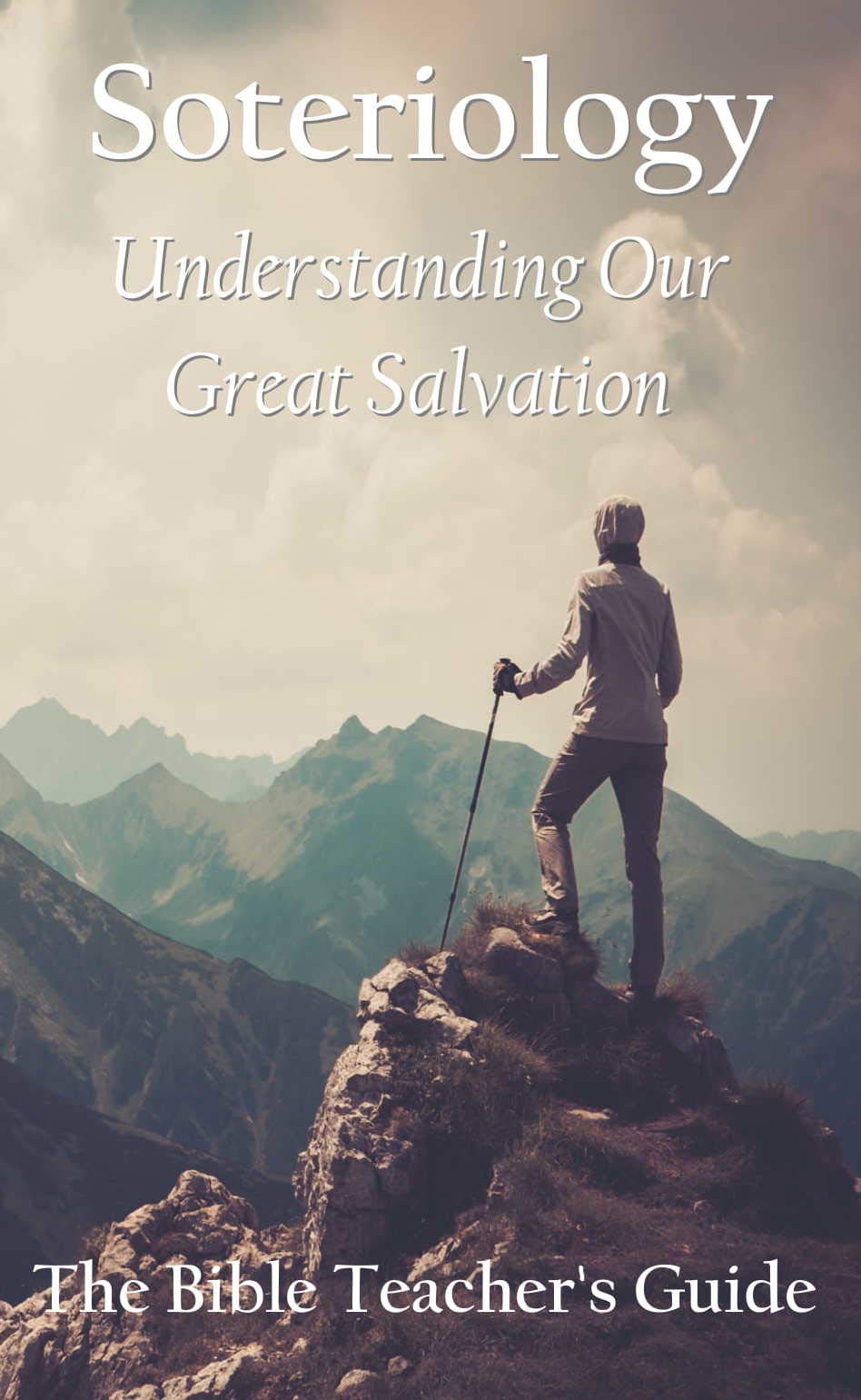 Soteriology: Understanding Our Great Salvation by Gregory Brown | Goodreads